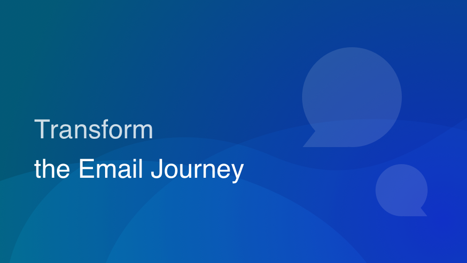 Unleashing the Power of the Email Journey: Transforming Engagement and ...